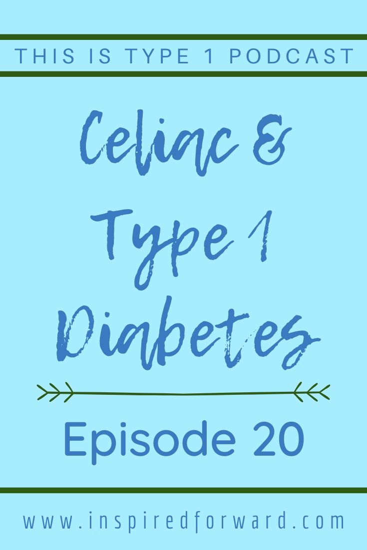 Episode 20: Celiac & T1D with Alexa Brenner – This is Type 1